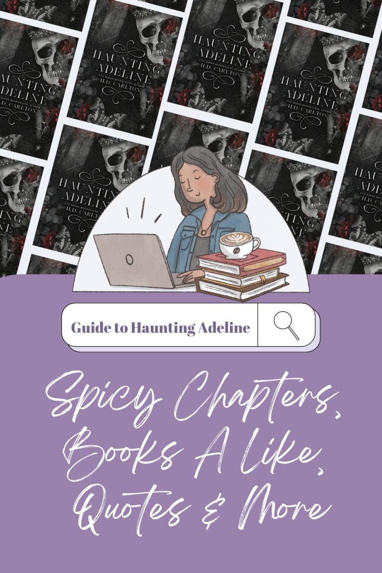 Guide to Haunting Adeline: Spicy Chapters, Books A Like, Quotes & More!